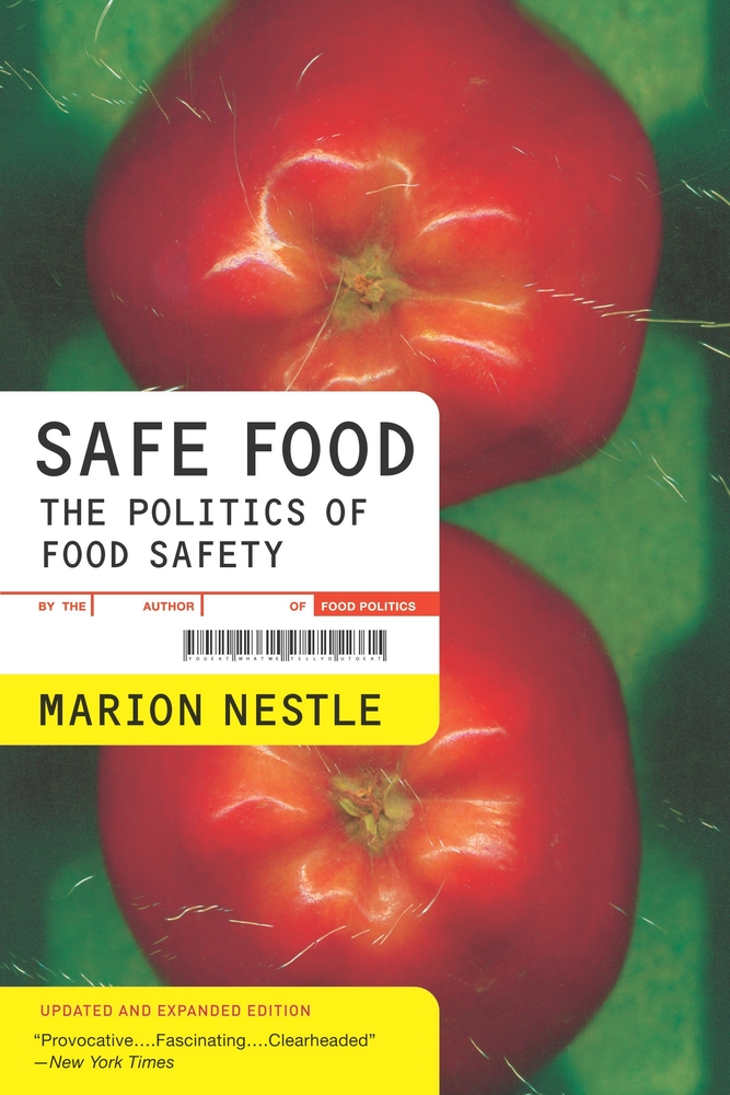 Safe Food : The Politics of Food Safety, Updated and Expanded - Food 2. ...